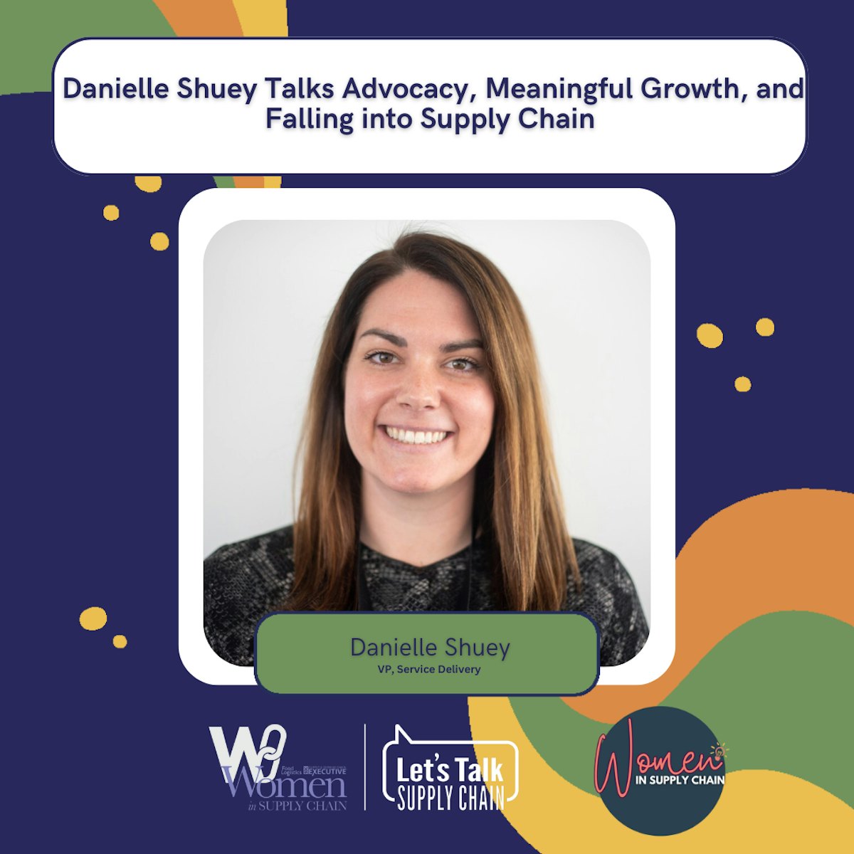 Women in Supply Chain: Loadsmart's Danielle Shuey Talks Advocacy in Supply Chain | Supply ...